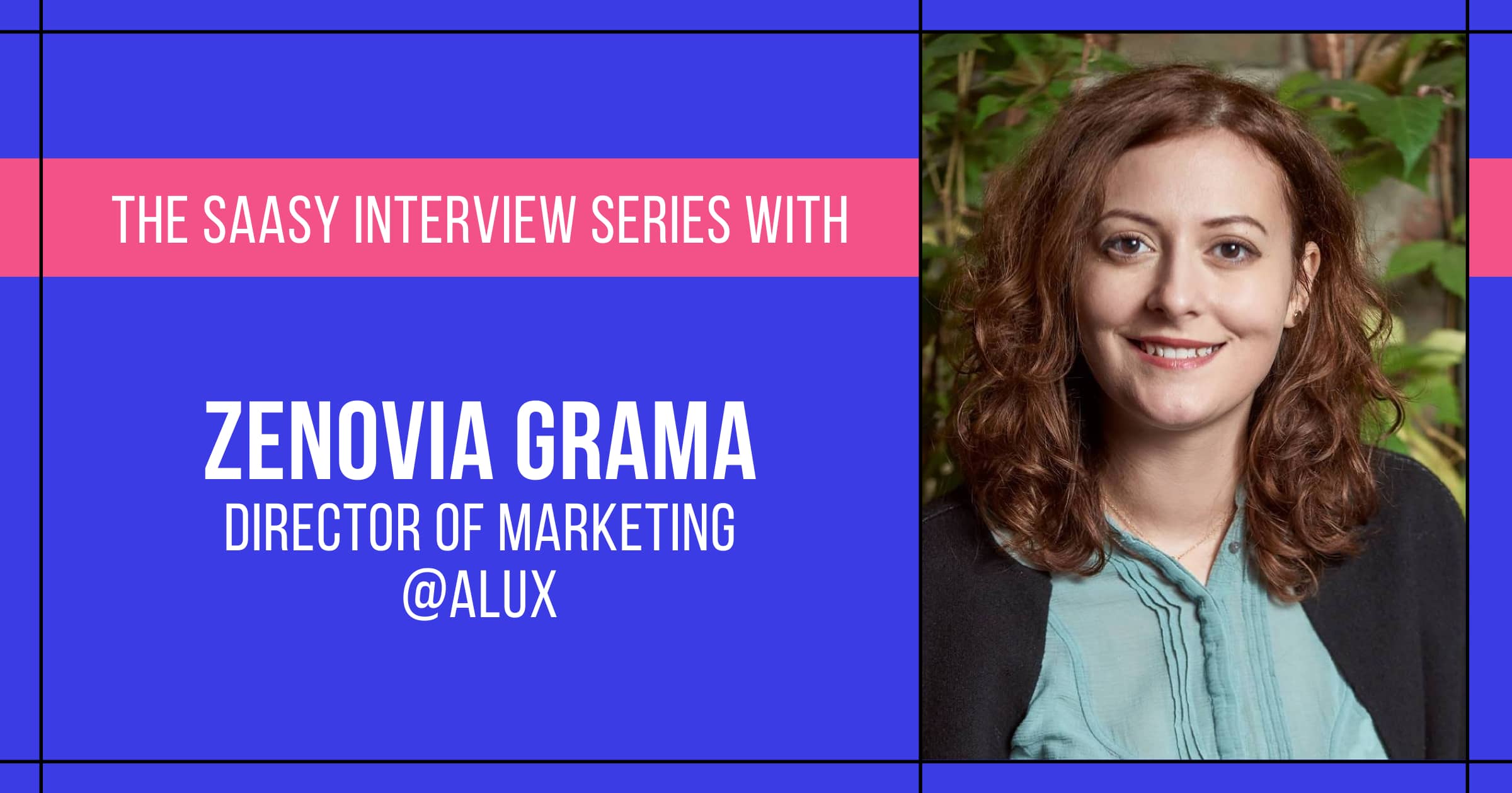 Interview with Zenovia Grama, Head of Growth @Alux